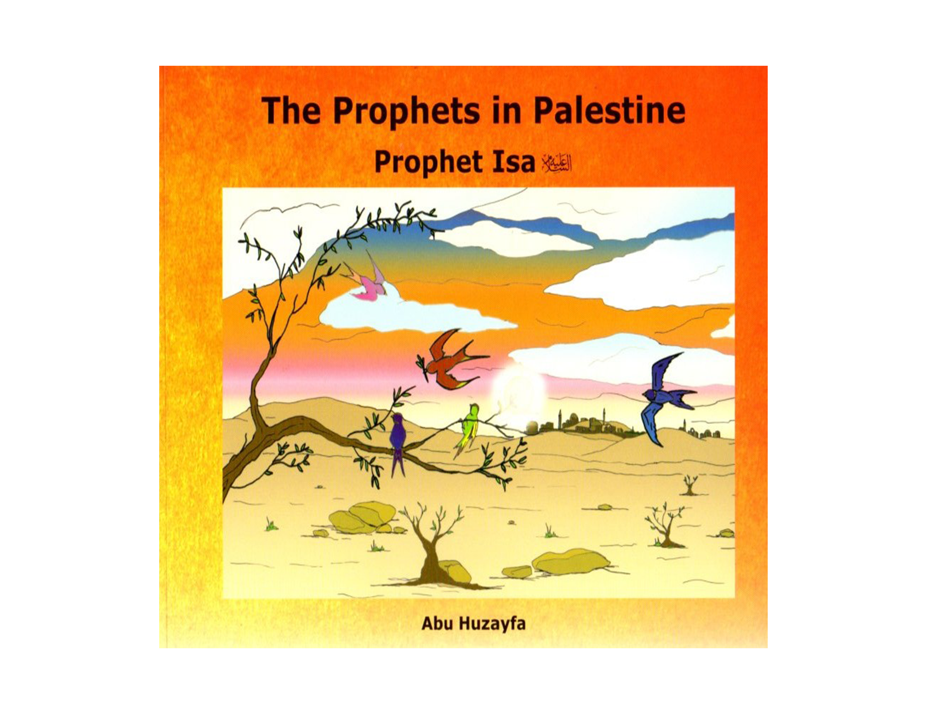 The Prophets in Palestine - Prophet Isa – Al Kunuz