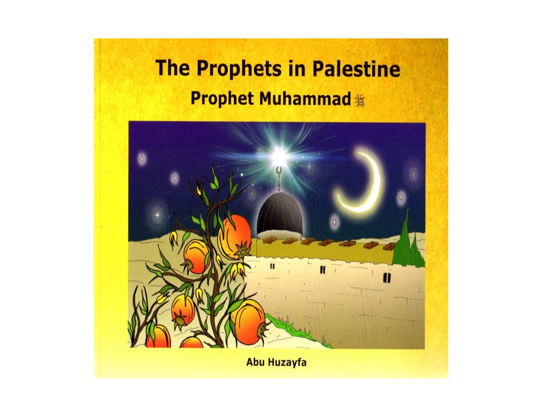 The Prophets in Palestine - Prophet Muhammad ﷺ – Al Kunuz